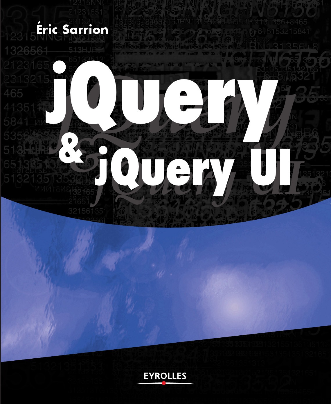 jQuery et jQuery UI - - Éric Sarrion (EAN13 : 9782212409925) | IziBook.Eyrolles.com : Les eBooks ...